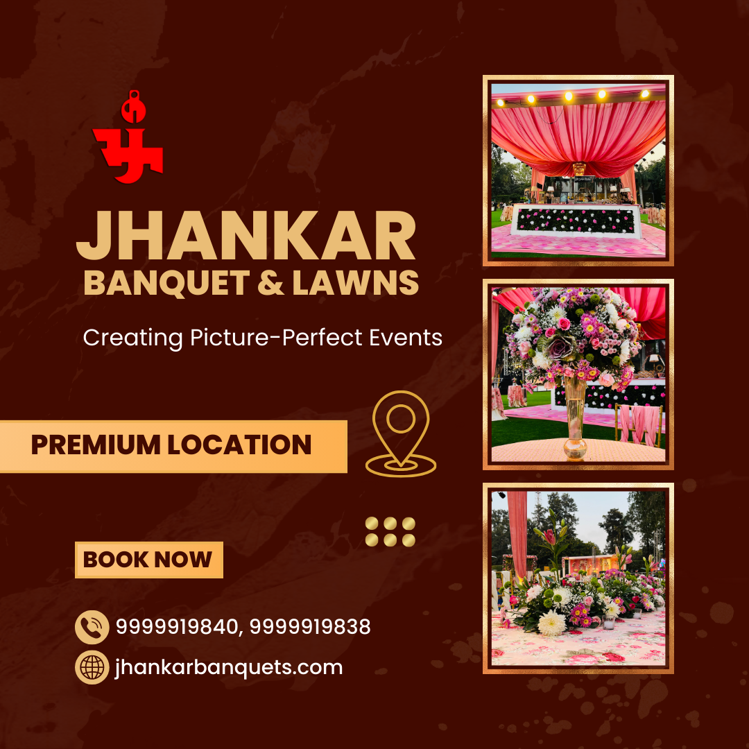 Unforgettable Social Events in South Delhi: What Makes Jhankar Banquets ...