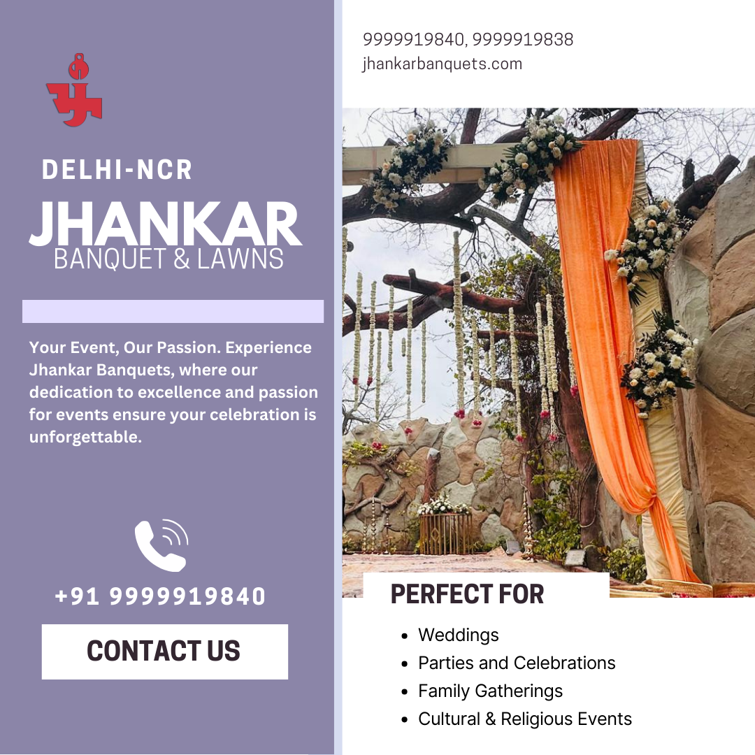Experience Jhankar Banquets: Premier Event Venue in South Delhi ...